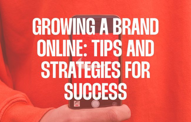 Growing a Brand Online: Tips and Strategies for Success - Simplifying ...