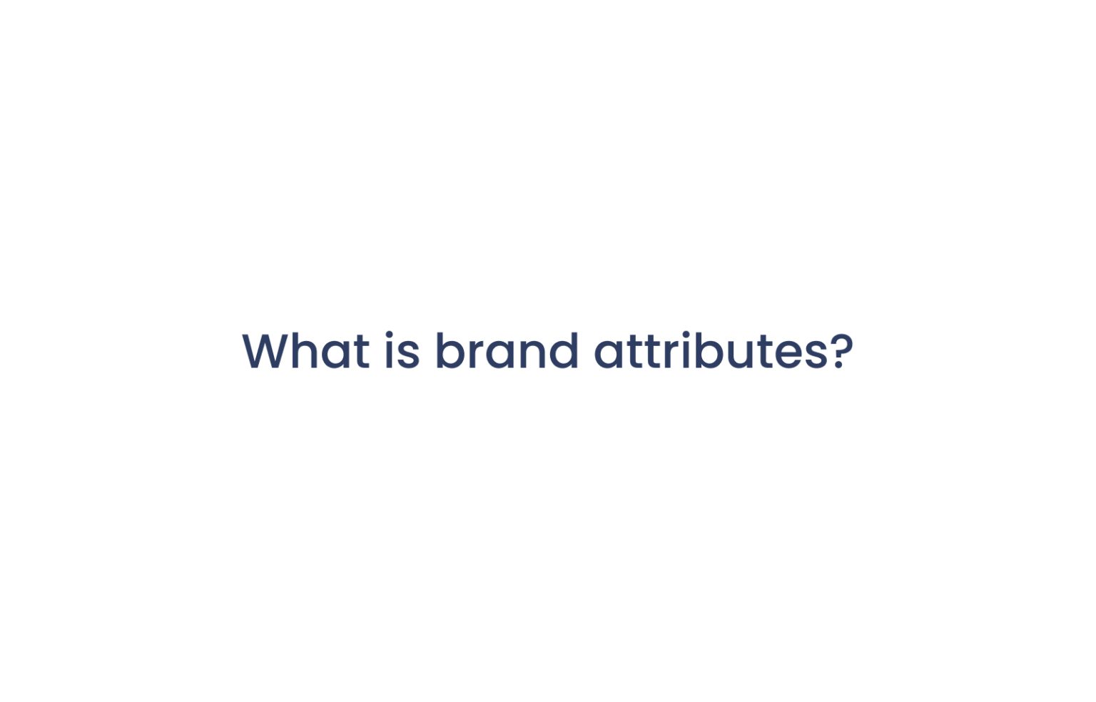 What is brand attributes? - Simplifying Life, Productivity & Digital ...